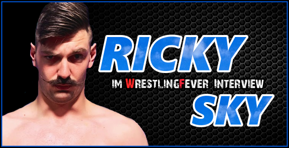 Ricky „The Moustache“ Sky im WrestlingFever.de Interview (08.12.2021 ...